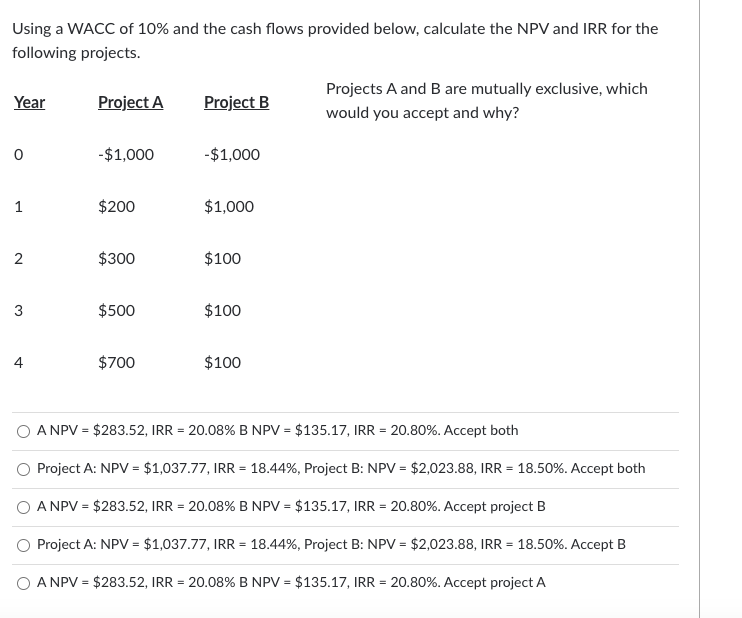 Solved Using a WACC of 10% and the cash flows provided | Chegg.com