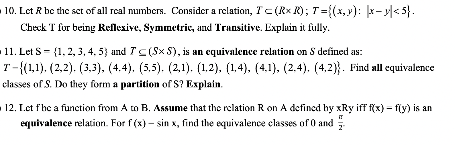 Solved = 10. Let R be the set of all real numbers. Consider | Chegg.com