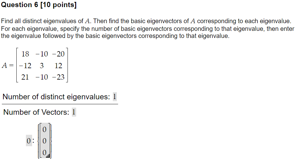 Solved Question 6 [10 ﻿points]Find all distinct eigenvalues | Chegg.com