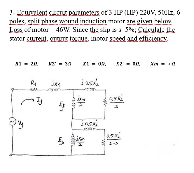 Solved 3- Equivalent circuit parameters of 3HP (HP) 220 V,50 | Chegg.com