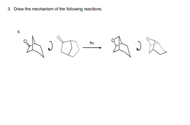 Solved Draw the mechanism of the following reactions.d. | Chegg.com