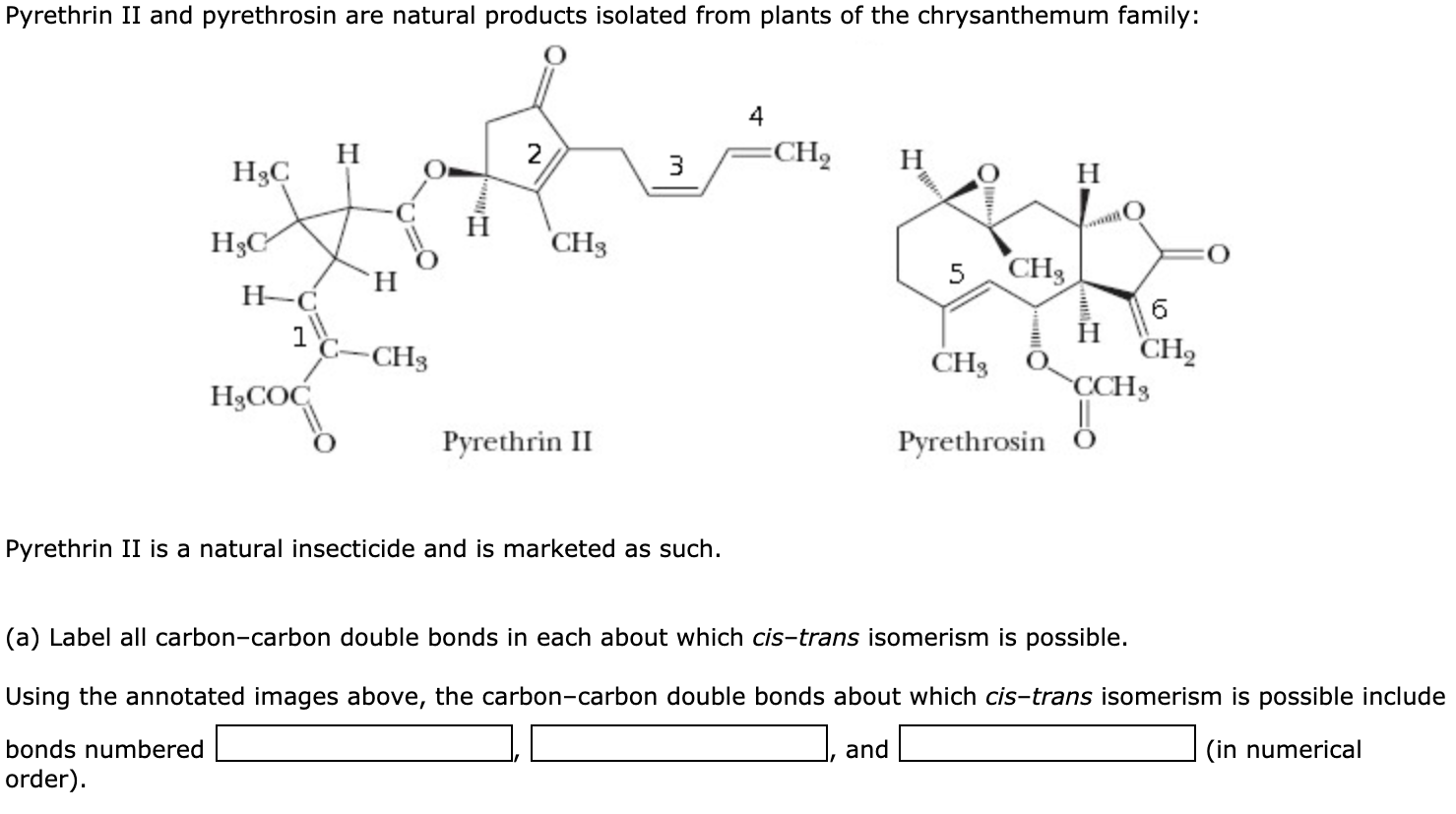 Solved Pyrethrin II and pyrethrosin are natural products | Chegg.com