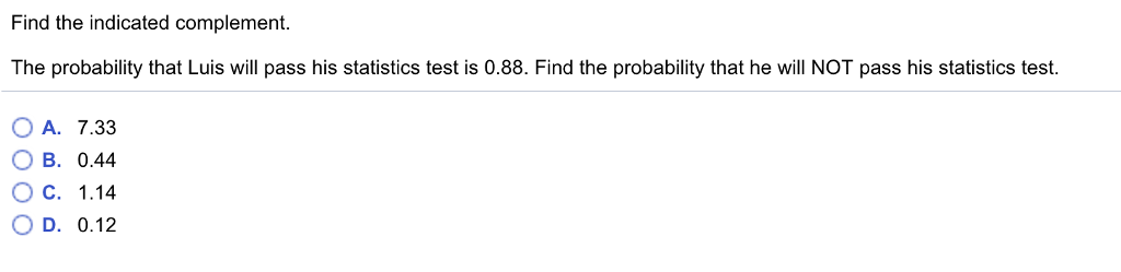Solved Find the indicated complement. The probability that | Chegg.com