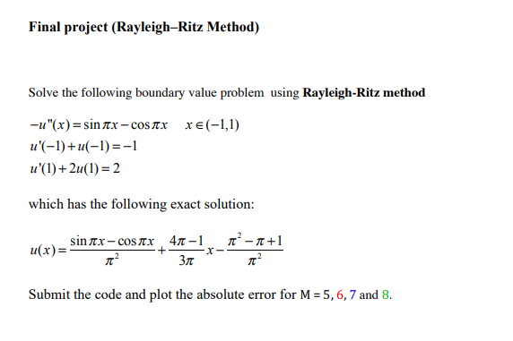 Final project (Rayleigh-Ritz Method) Solve the | Chegg.com