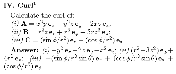 Solved IV. Curl1 Calculate the curl of: (i) | Chegg.com