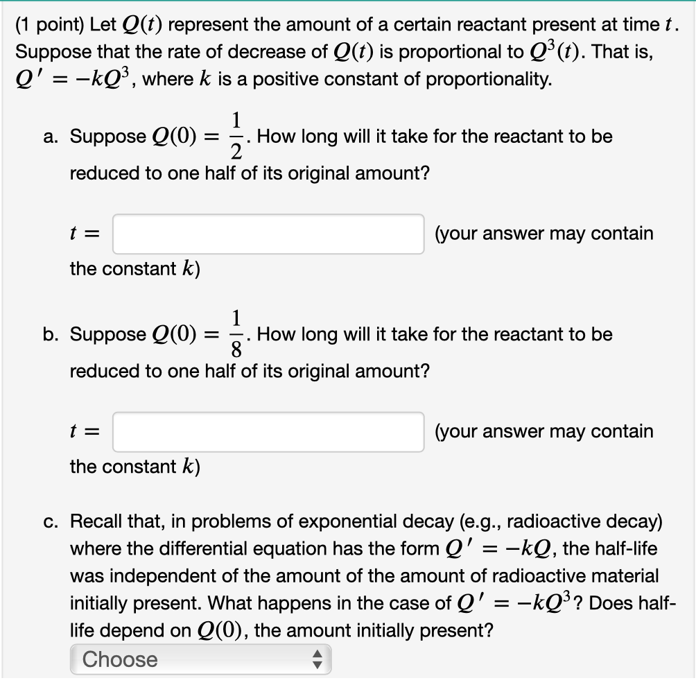 Solved (1 point) Let Q(t) represent the amount of a certain | Chegg.com
