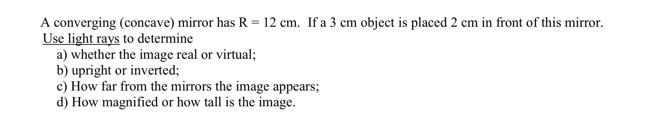 Solved Please determine if image is real or virtual and | Chegg.com
