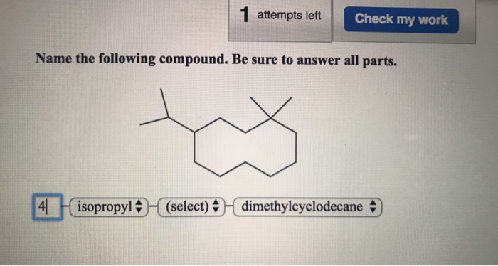 Solved 2 attempts left Check my work Give the IUPAC name for | Chegg.com