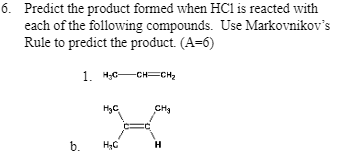 Solved Predict the product formed when HCl is reacted with | Chegg.com