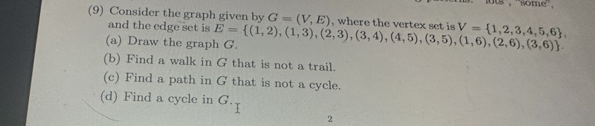 Solved (9) Consider the graph given by G=(V,E), where the | Chegg.com