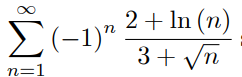 Solved 2 + ln(n) (-1)" 3+/m n=1 | Chegg.com