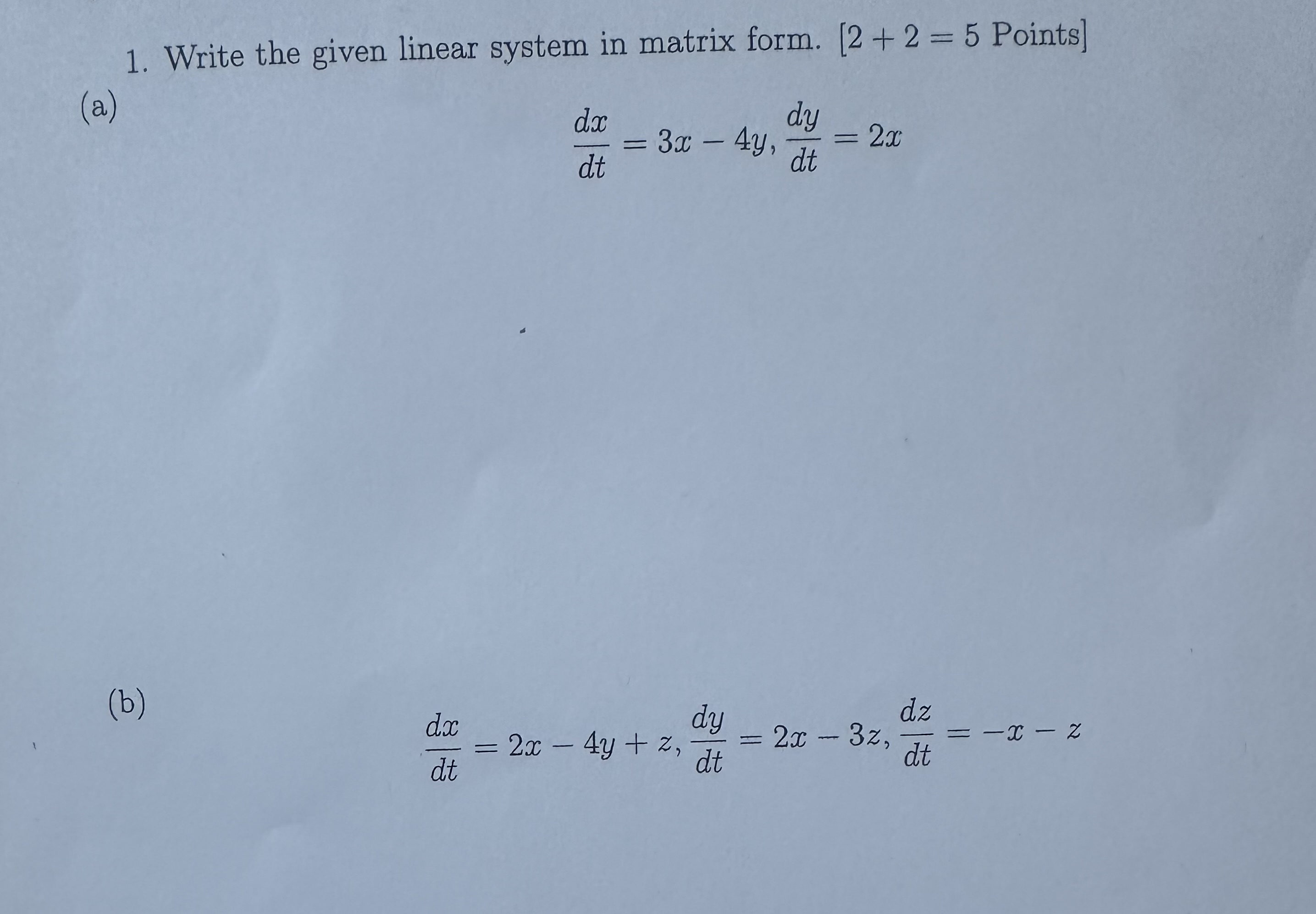 Solved 1. Write the given linear system in matrix form. | Chegg.com