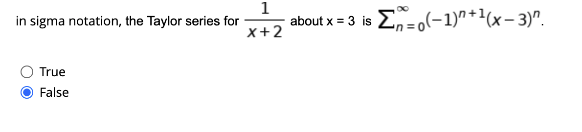 Solved in sigma notation, the Taylor series for 1 X+2 about | Chegg.com