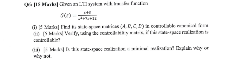 Solved Q6: [15 Marks] Given an LTI system with transfer | Chegg.com