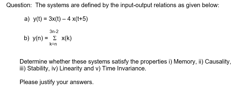 Solved Question The Systems Are Defined By The Input Output 