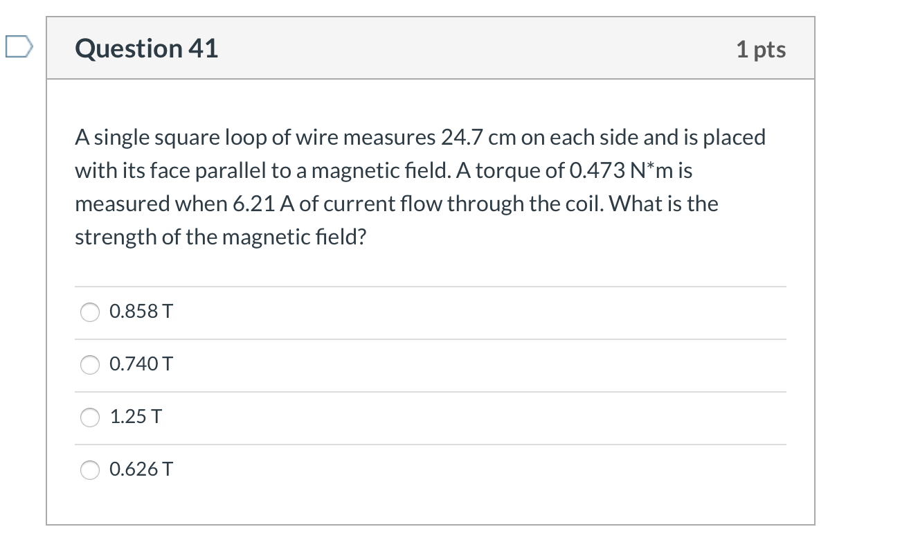 Solved Question 41 1 pts A single square loop of wire | Chegg.com