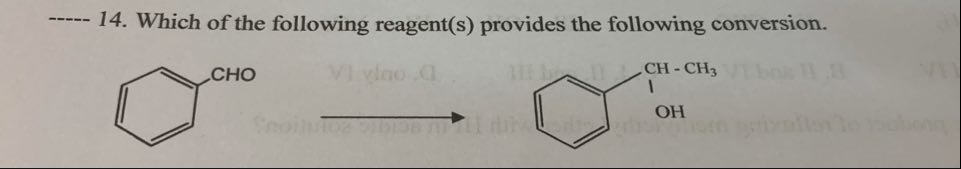 Solved ----- 14. Which of the following reagent(s) provides | Chegg.com