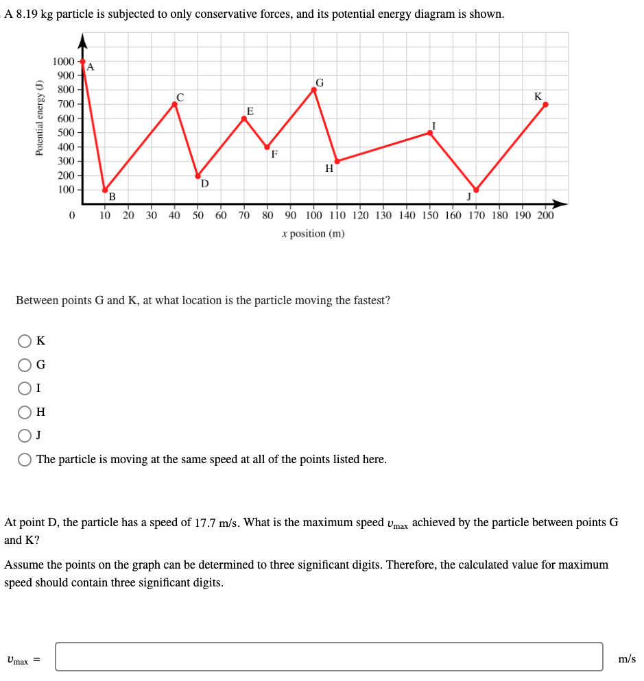 Solved A 8.19 kg particle is subjected to only conservative | Chegg.com