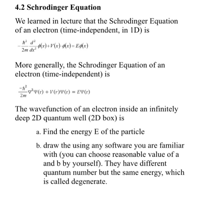 Solved 4.2 Schrodinger Equation We learned in lecture that | Chegg.com