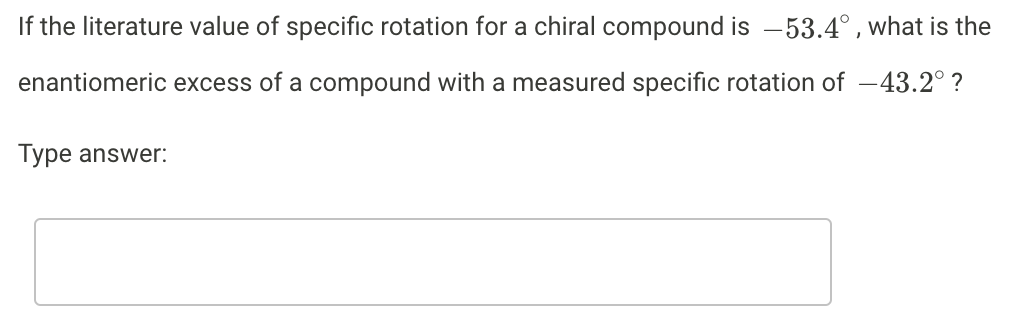 Solved If the literature value of specific rotation for a | Chegg.com
