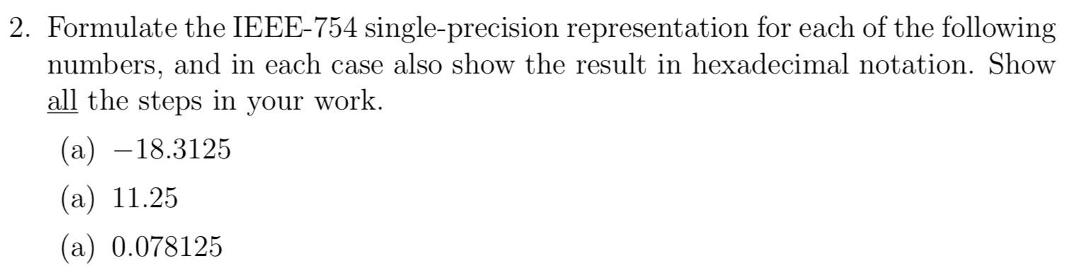 Solved 2. Formulate the IEEE-754 single-precision | Chegg.com