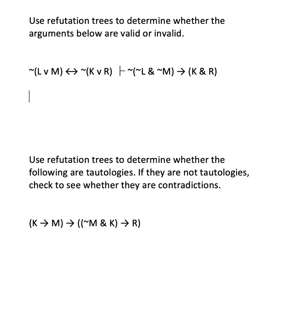 Solved Use refutation trees to determine whether the | Chegg.com