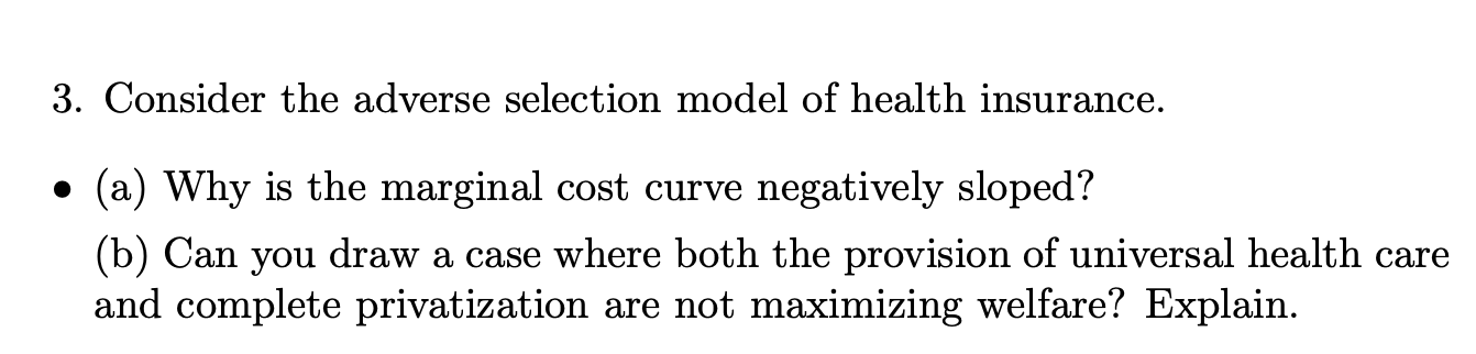 Solved 3. Consider the adverse selection model of health | Chegg.com