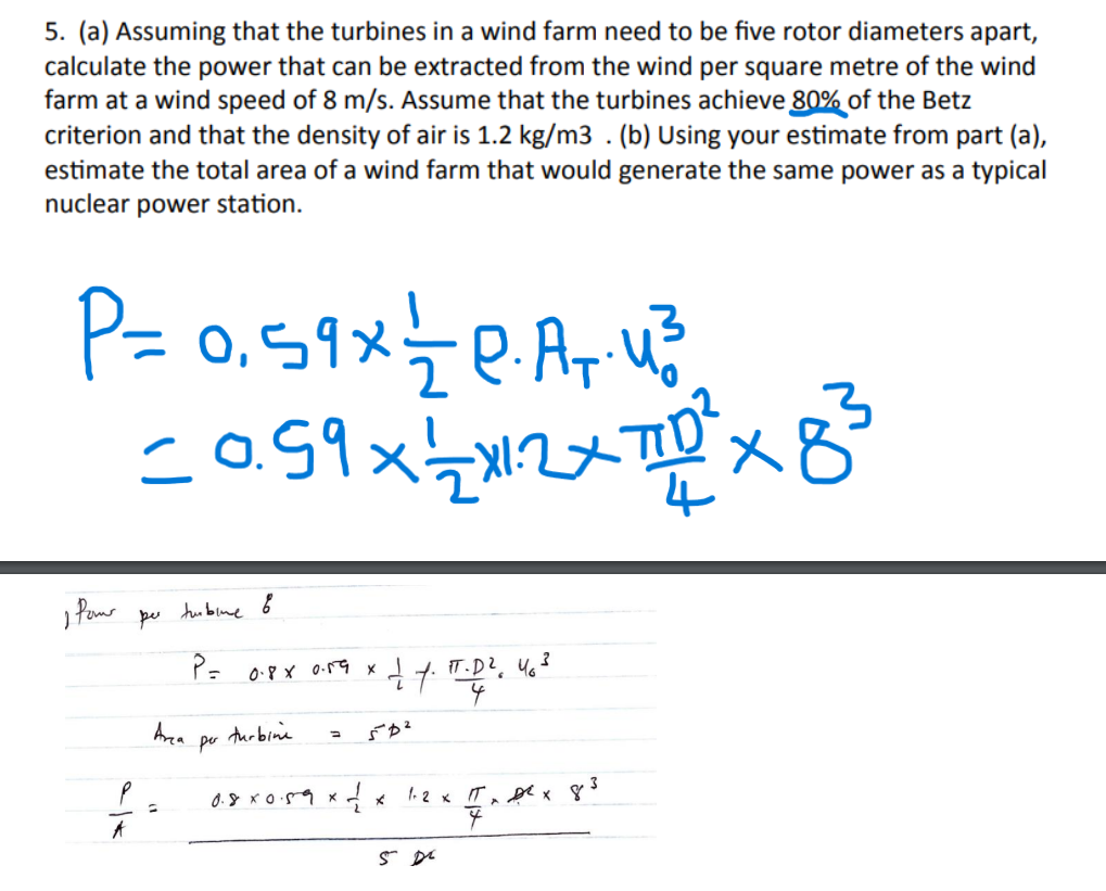 Solved 5. (a) Assuming that the turbines in a wind farm need | Chegg.com