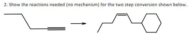 Solved 2. Show the reactions needed (no mechanism) for the | Chegg.com