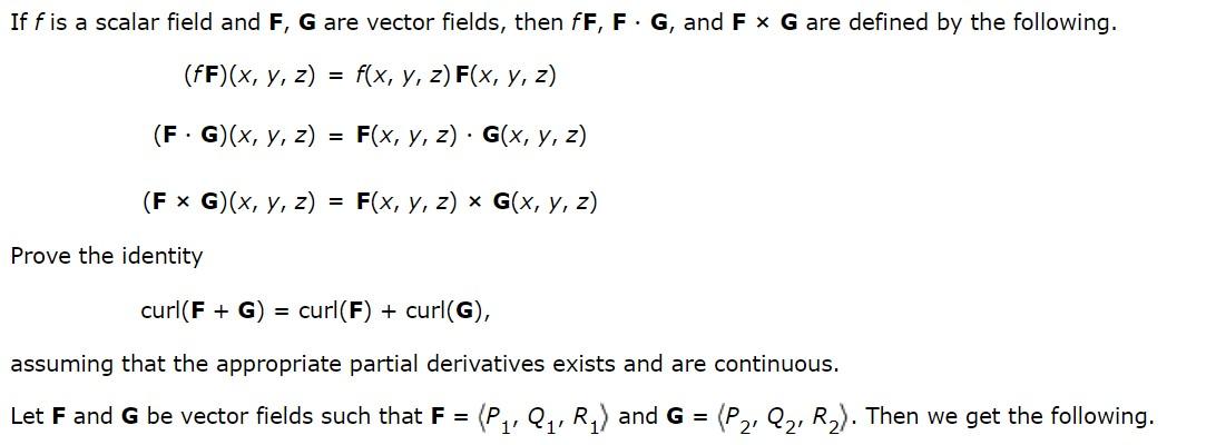 Solved If f is a scalar field and F, G are vector fields, | Chegg.com