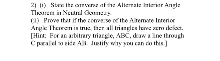 2) (i) State the converse of the Alternate Interior | Chegg.com