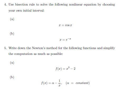 Solved 4. Use bisection rule to solve the following | Chegg.com