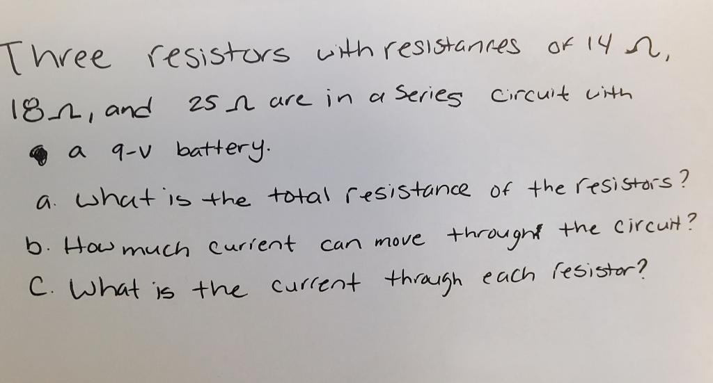 Solved а a Three resistors with resistances of 14 or 182, | Chegg.com