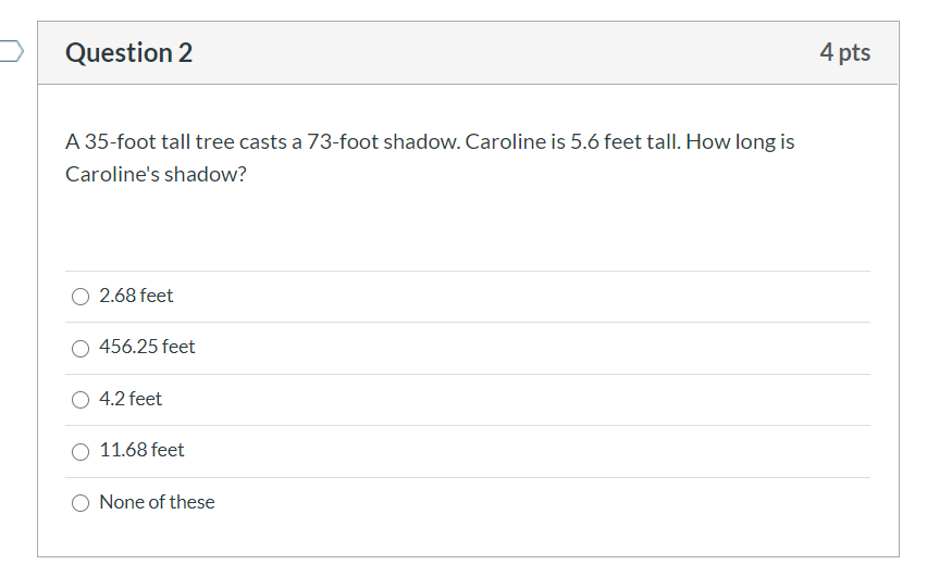 Solved Question 2 4 pts A 35-foot tall tree casts a 73-foot | Chegg.com