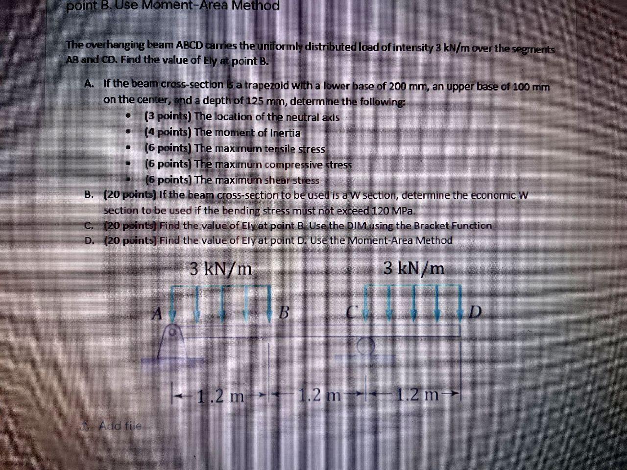 [Solved]: point B. Use Moment-Area Method The overhanging
