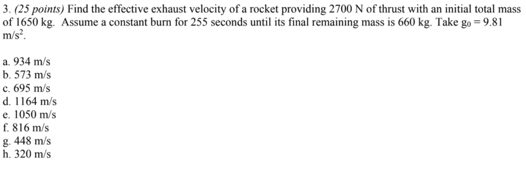 Solved 3. (25 points) Find the effective exhaust velocity of | Chegg.com