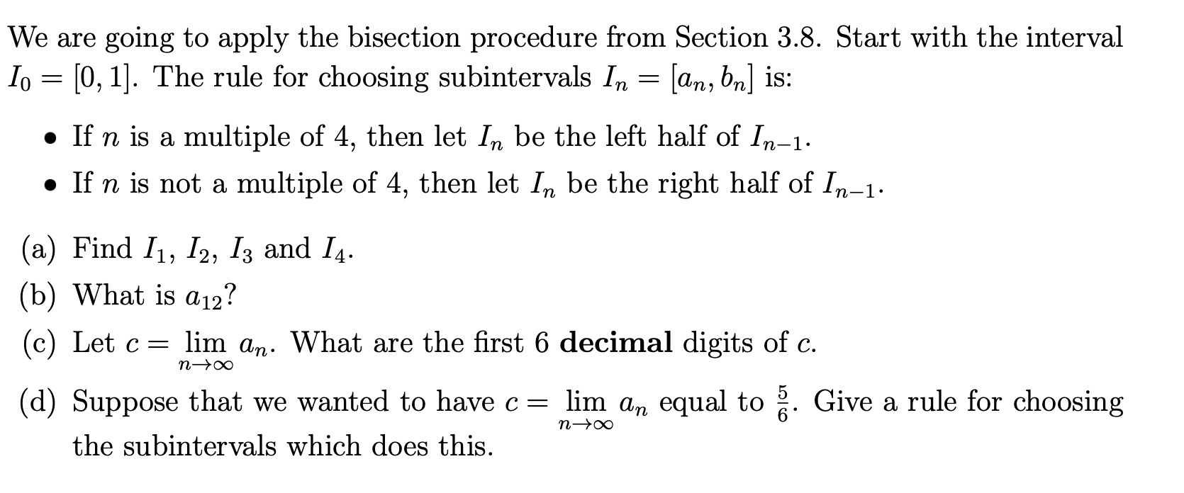 Solved We are going to apply the bisection procedure from | Chegg.com