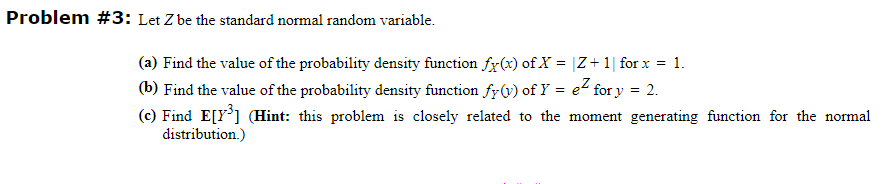Solved roblem \#3: Let Z be the standard normal random | Chegg.com