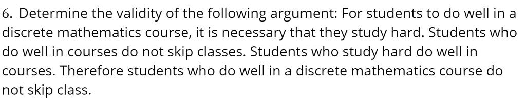 Solved 6. Determine the validity of the following argument: | Chegg.com