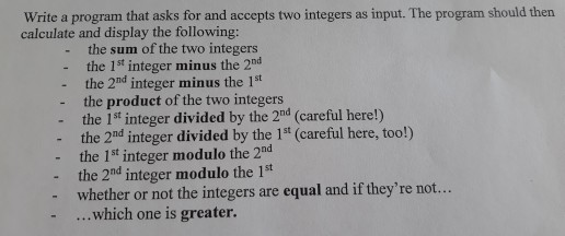 Solved Write a program that asks for and accepts two | Chegg.com
