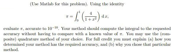 Solved (Use Matlab for this problem). Using the identity | Chegg.com