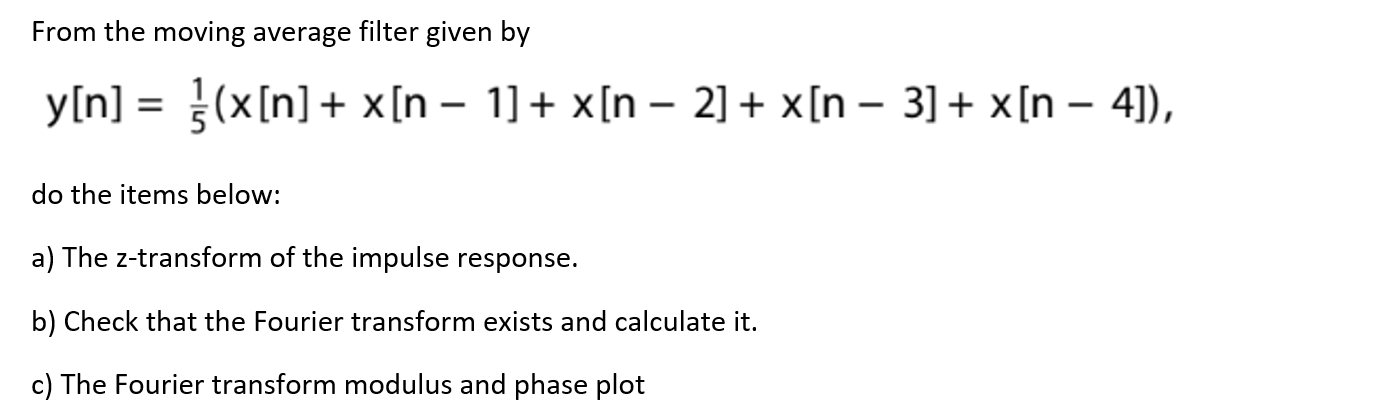 Solved From the moving average filter given by | Chegg.com
