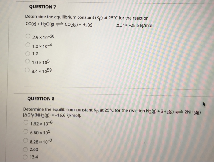Solved QUESTION 7 Determine the equilibrium constant (Kp) at | Chegg.com