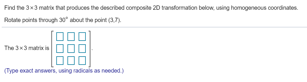 Solved Find the 3x3 matrix that produces the described | Chegg.com