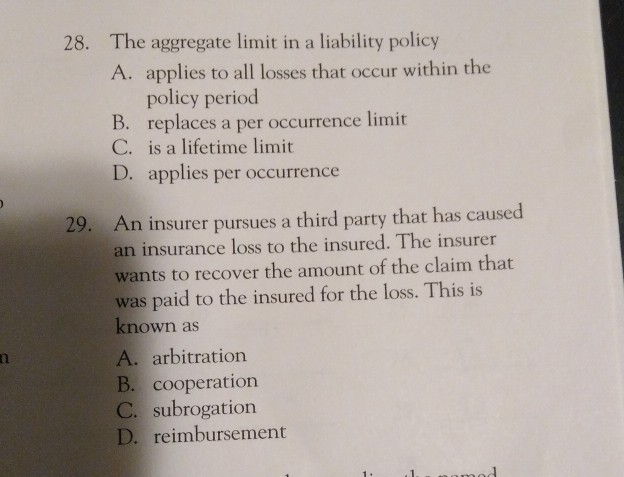 Solved 28. The aggregate limit in a liability policy A. | Chegg.com