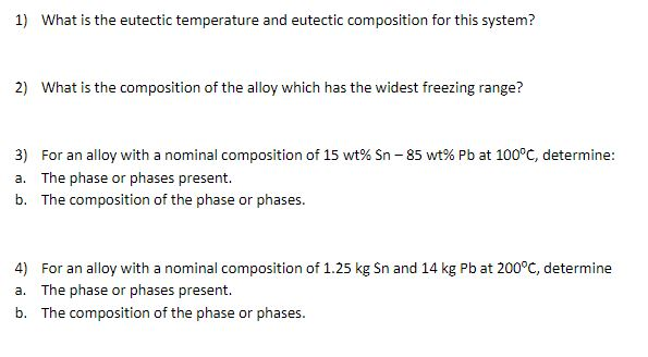 Solved 1) What is the eutectic temperature and eutectic | Chegg.com