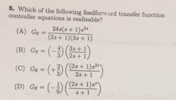 Solved 5. Which of the following feedforward transfer | Chegg.com