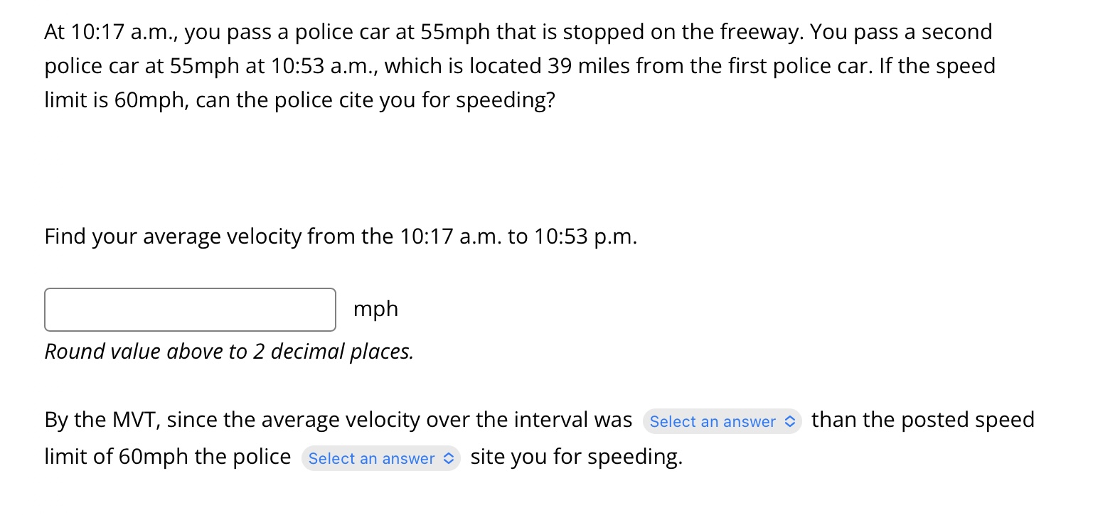 Solved At 10:17 a.m., you pass a police car at 55mph that is | Chegg.com