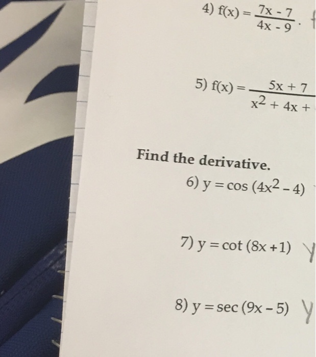 Solved f(x) = 7x-7/4x-9. f(x) = 5x+7/x^2+4x+ Find the | Chegg.com