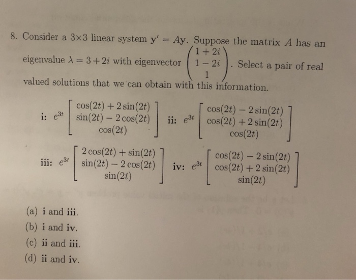Solved 8. Consider a 3x3 linear system y'- Ay. Suppose the | Chegg.com
